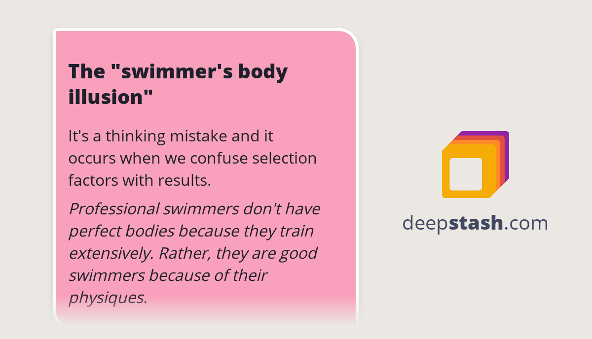 The "swimmer's body illusion" - Deepstash