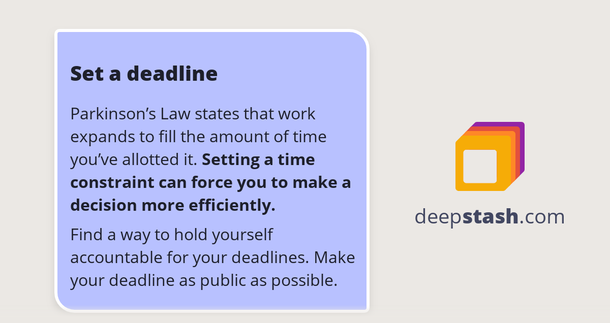 Set a deadline - Deepstash