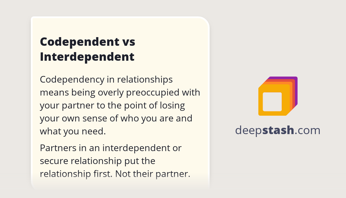 Codependent vs Interdependent - Deepstash
