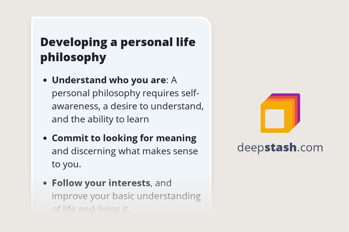 Developing a personal life philosophy - Deepstash