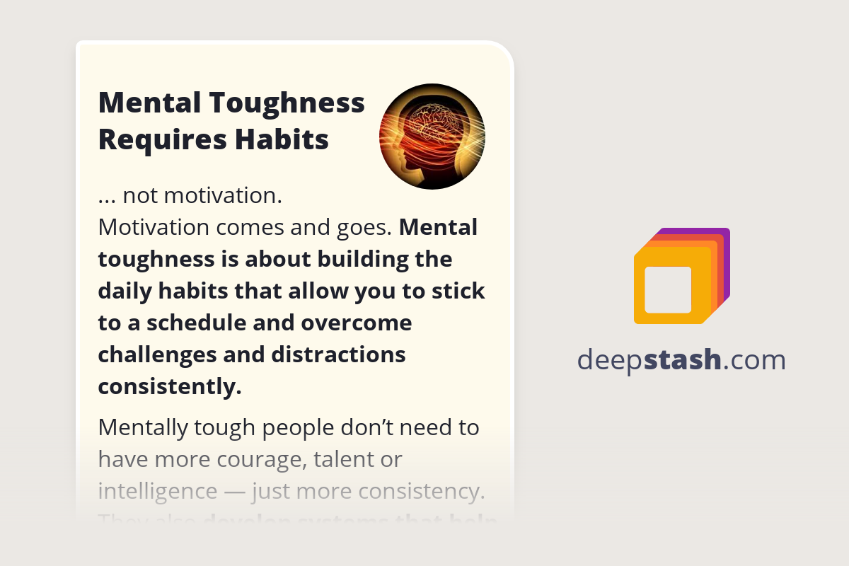 Mental Toughness Requires Habits - Deepstash