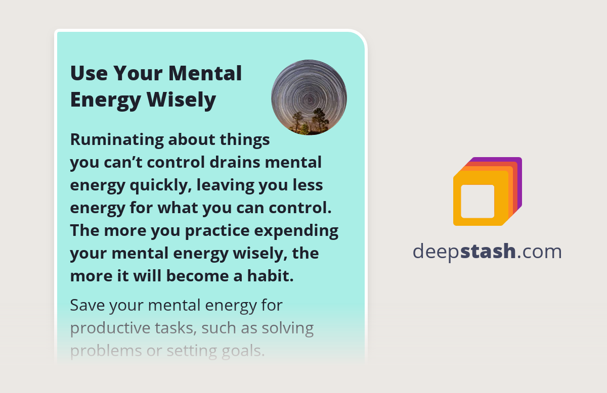 Use Your Mental Energy Wisely - Deepstash