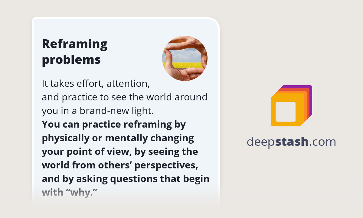 Reframing problems - Deepstash