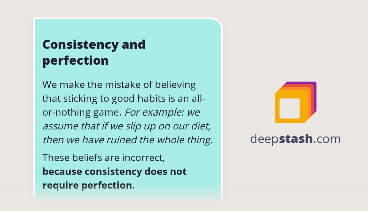 Consistency and perfection - Deepstash