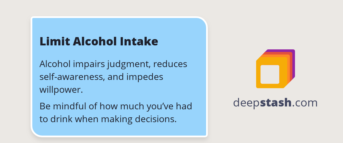 Limit Alcohol Intake - Deepstash