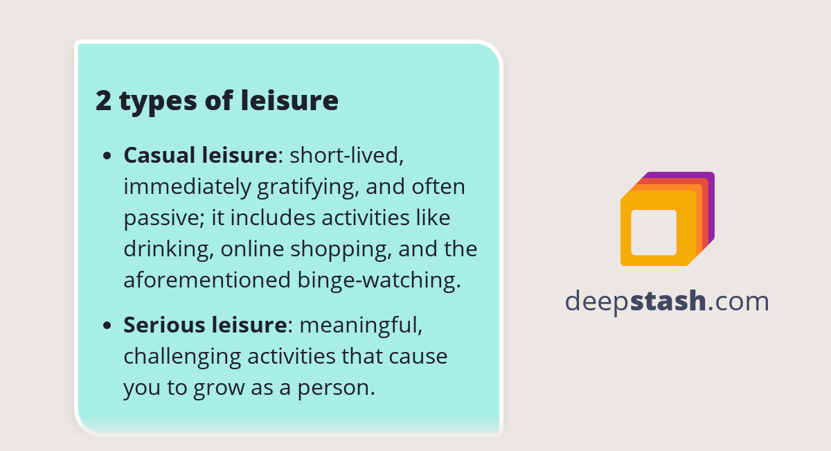 2 Types Of Leisure Deepstash 2 Types Of Leisure Deepstash