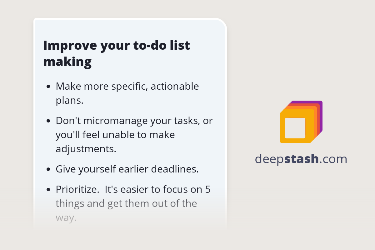 Improve your to-do list making - Deepstash