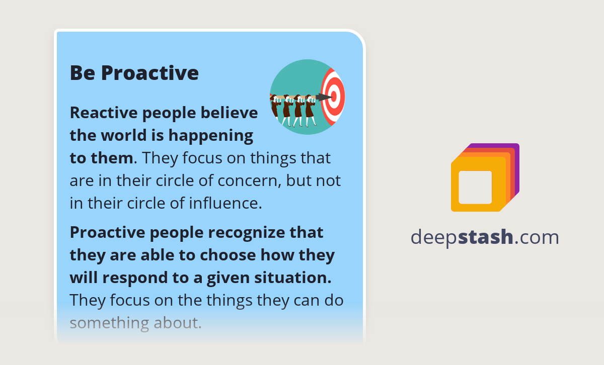 Be Proactive - Deepstash