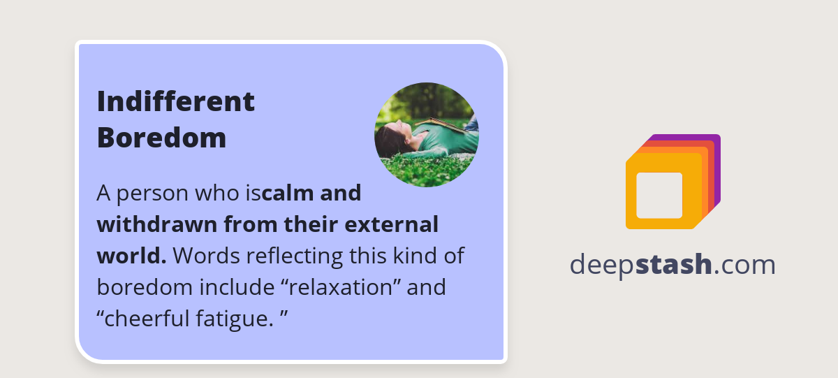 Indifferent Boredom - Deepstash