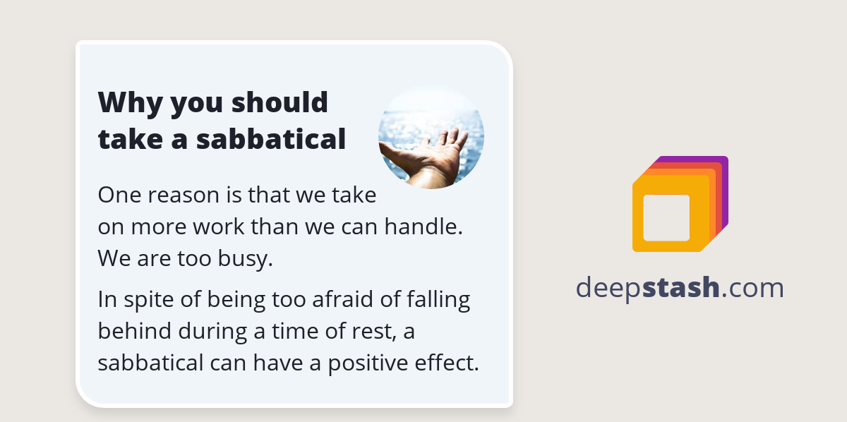 Why you should take a sabbatical - Deepstash