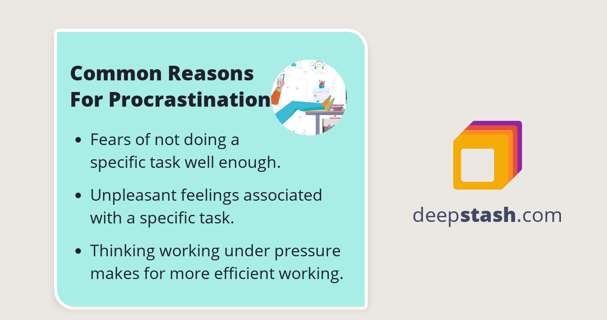 Common Reasons For Procrastination - Deepstash