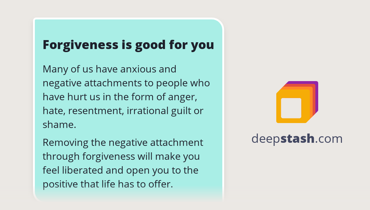 Forgiveness is good for you - Deepstash