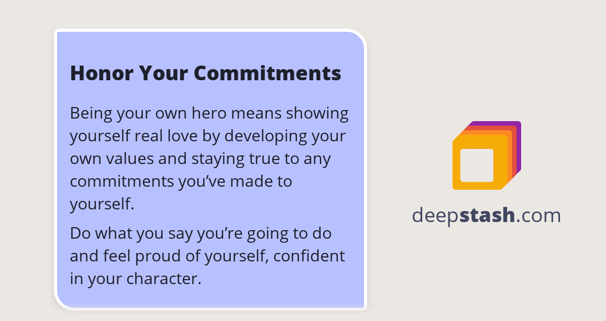 Honor Your Commitments - Deepstash
