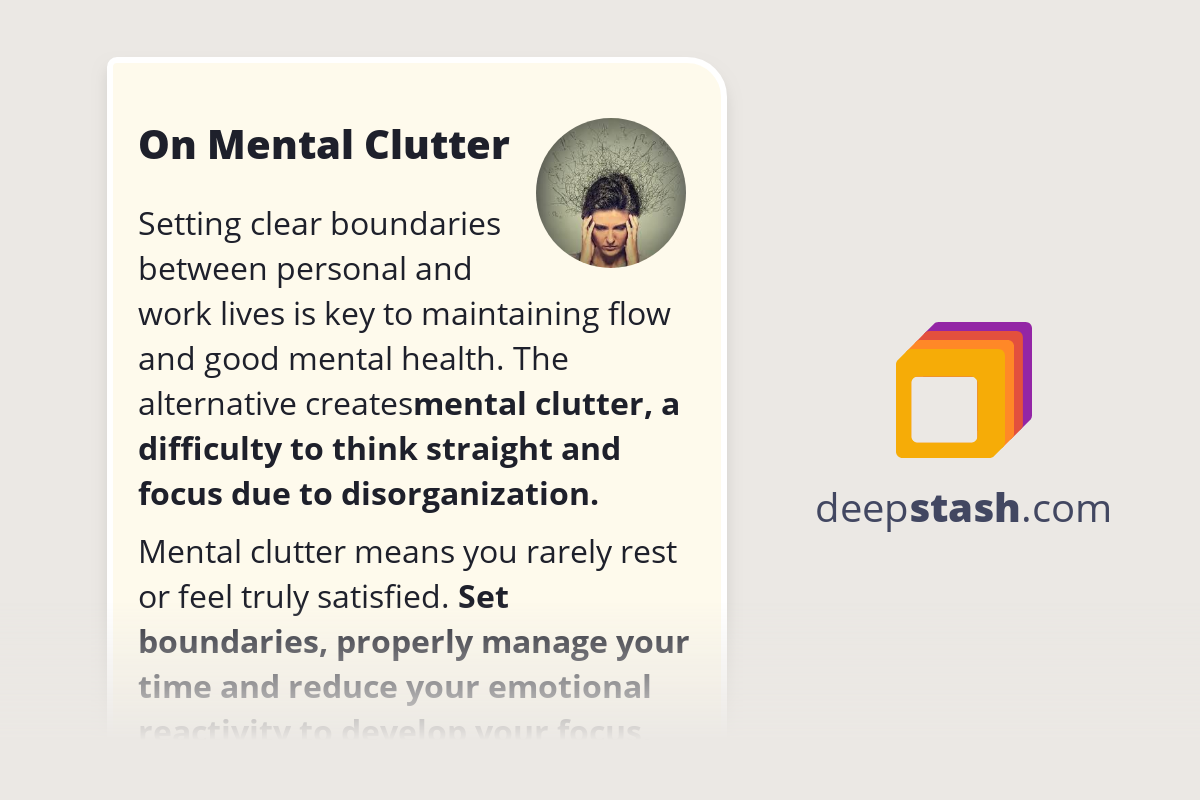 On Mental Clutter - Deepstash