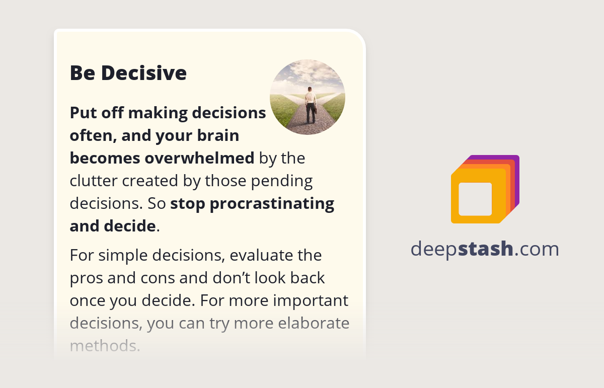 Be Decisive - Deepstash