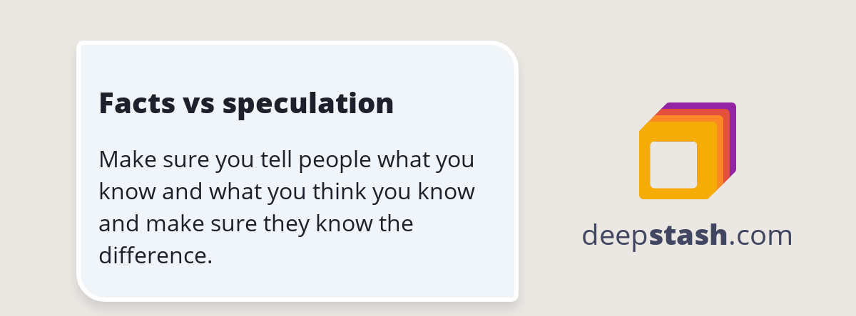 Facts vs speculation - Deepstash