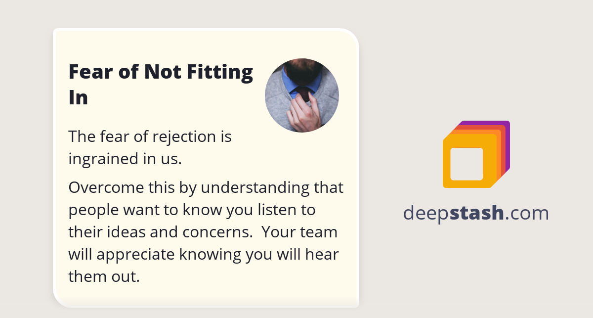 Fear of Not Fitting In - Deepstash
