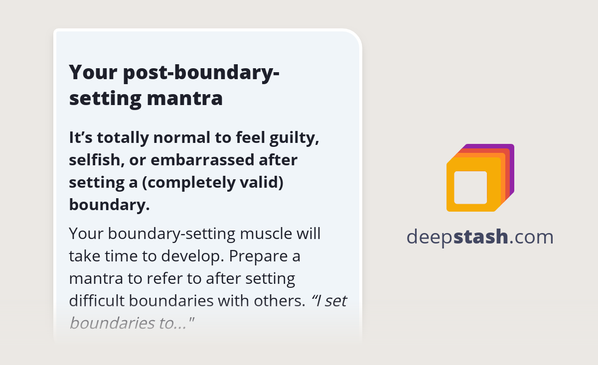 Your post-boundary-setting mantra - Deepstash