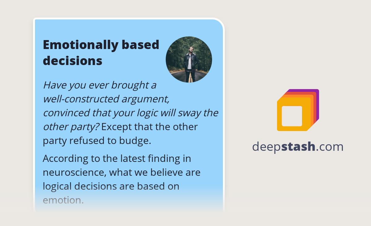 Emotionally based decisions - Deepstash
