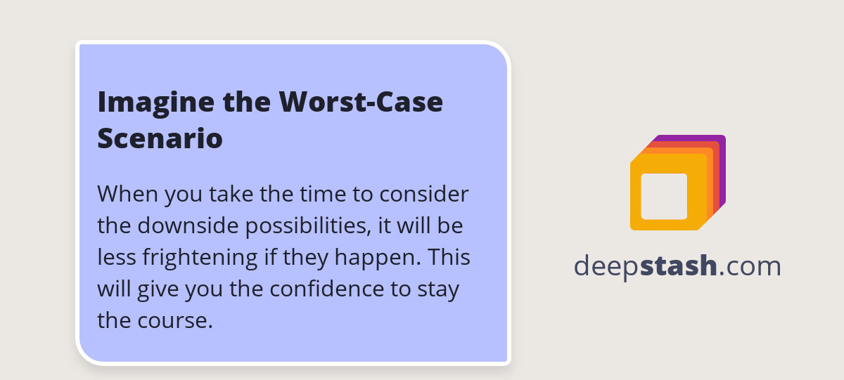 Imagine the Worst-Case Scenario - Deepstash