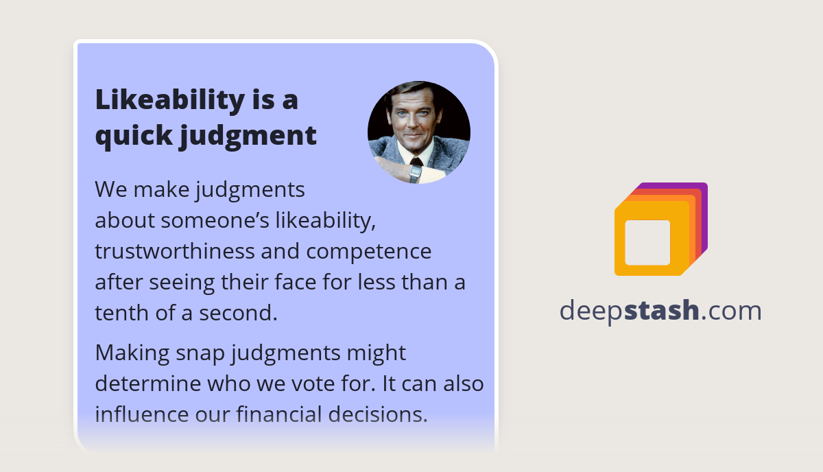 Likeability is a quick judgment - Deepstash