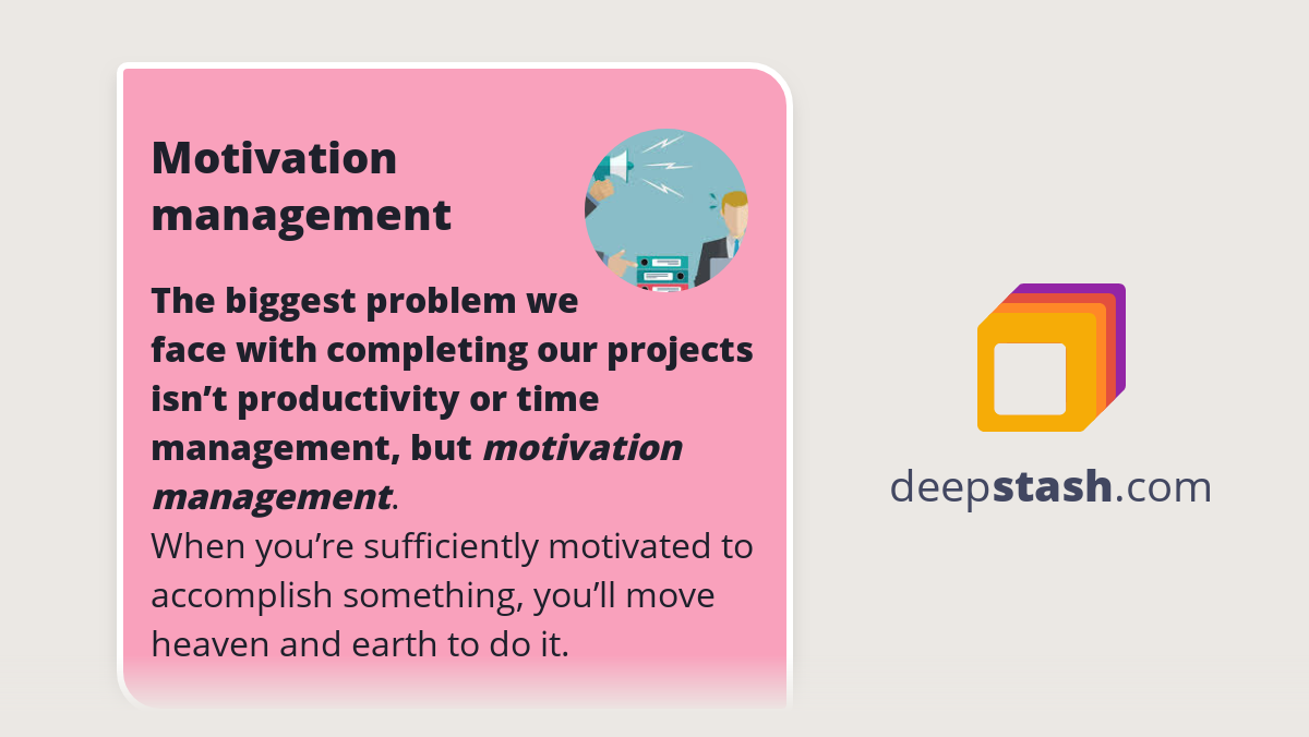 Motivation management - Deepstash