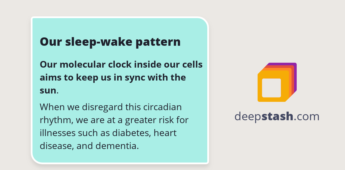 Our sleep-wake pattern - Deepstash