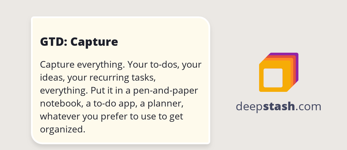 GTD: Capture - Deepstash