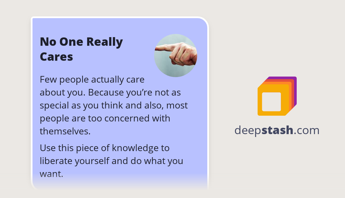 No One Really Cares - Deepstash
