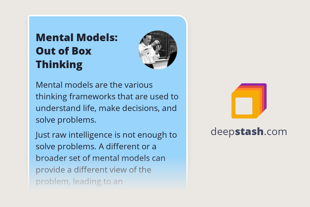 Mental Models: Out of Box Thinking - Deepstash