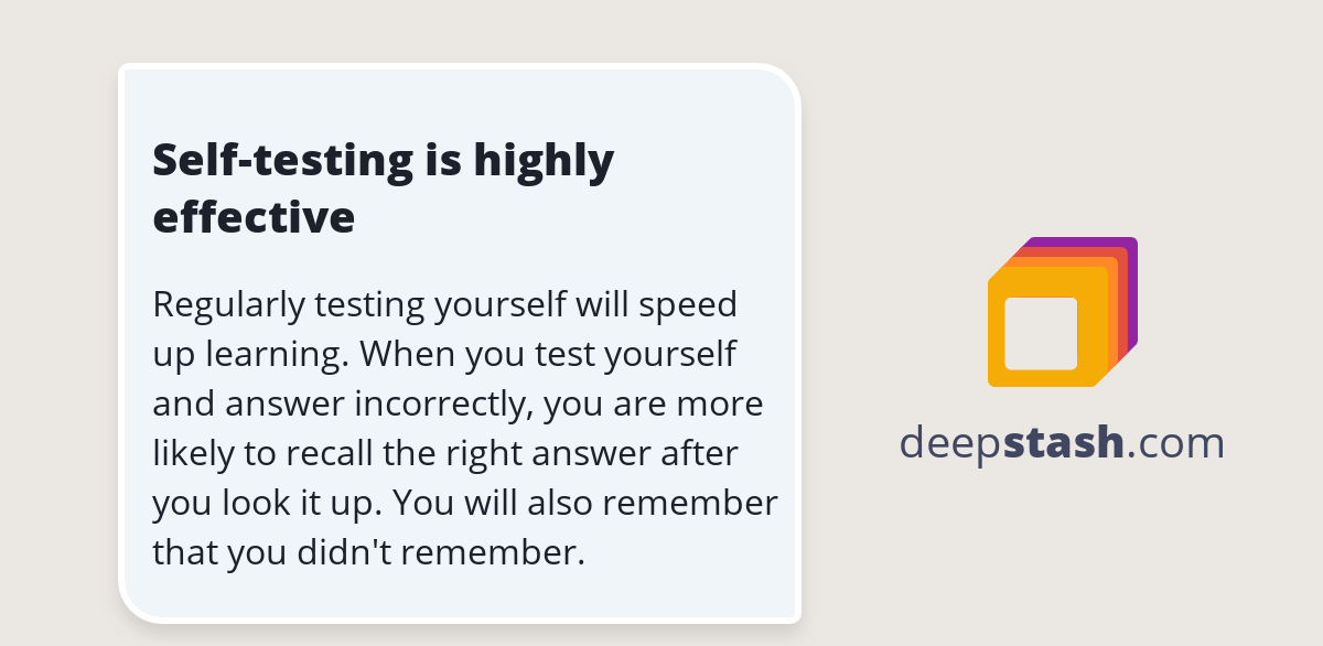 Self-testing is highly effective - Deepstash