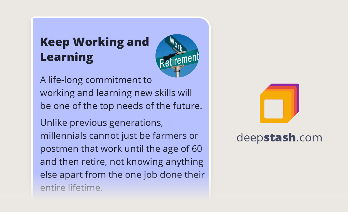 Keep Working and Learning - Deepstash