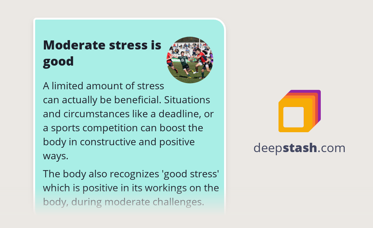 Moderate stress is good - Deepstash