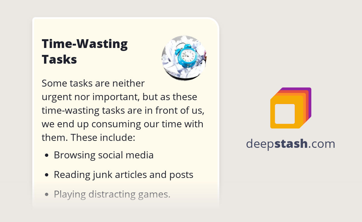Time-Wasting Tasks - Deepstash