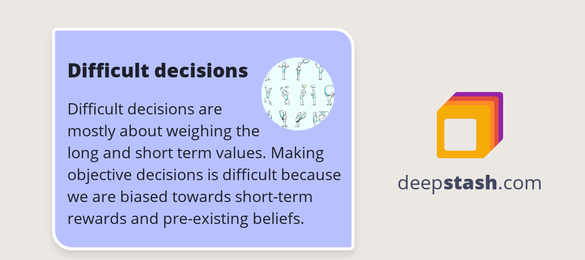 Difficult decisions - Deepstash