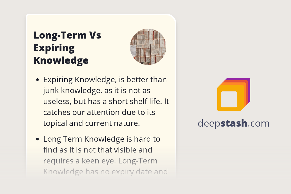 Long-Term Vs Expiring Knowledge - Deepstash