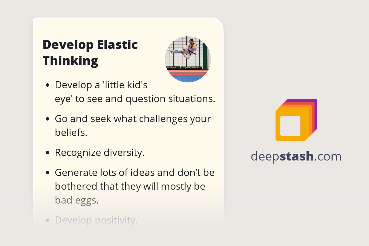 Develop Elastic Thinking Deepstash