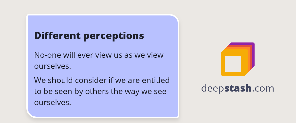 Different perceptions - Deepstash