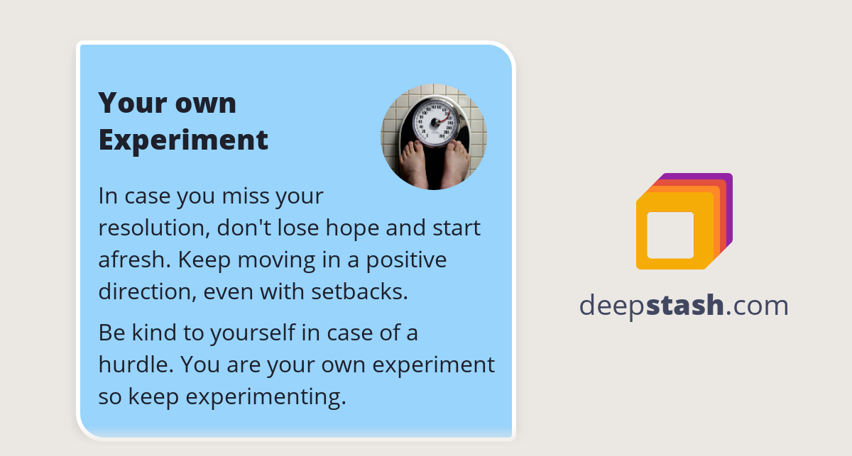 Your own Experiment - Deepstash