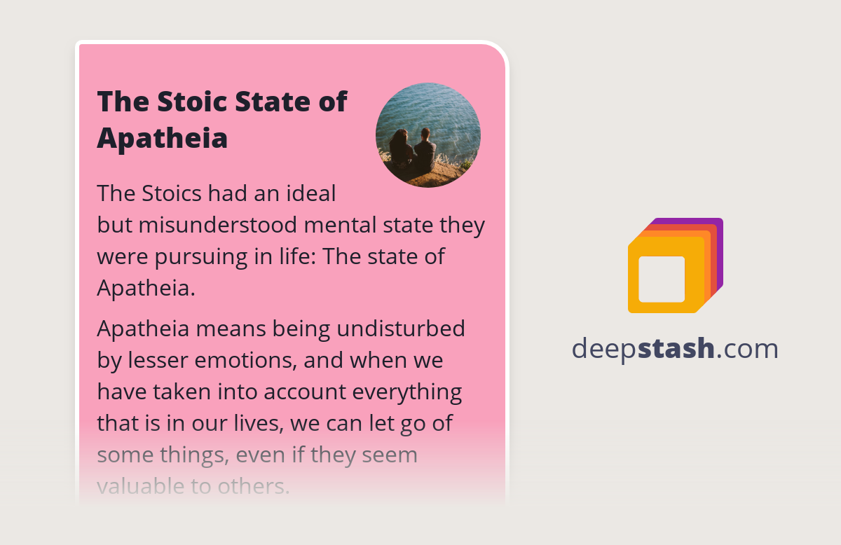 The Stoic State of Apatheia - Deepstash