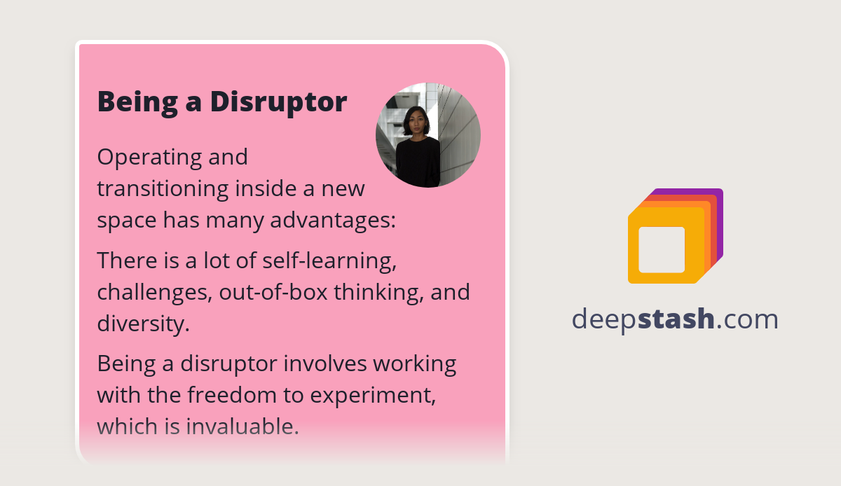 Being a Disruptor - Deepstash