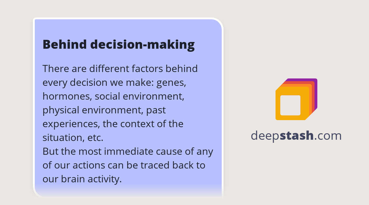 Behind decision-making - Deepstash