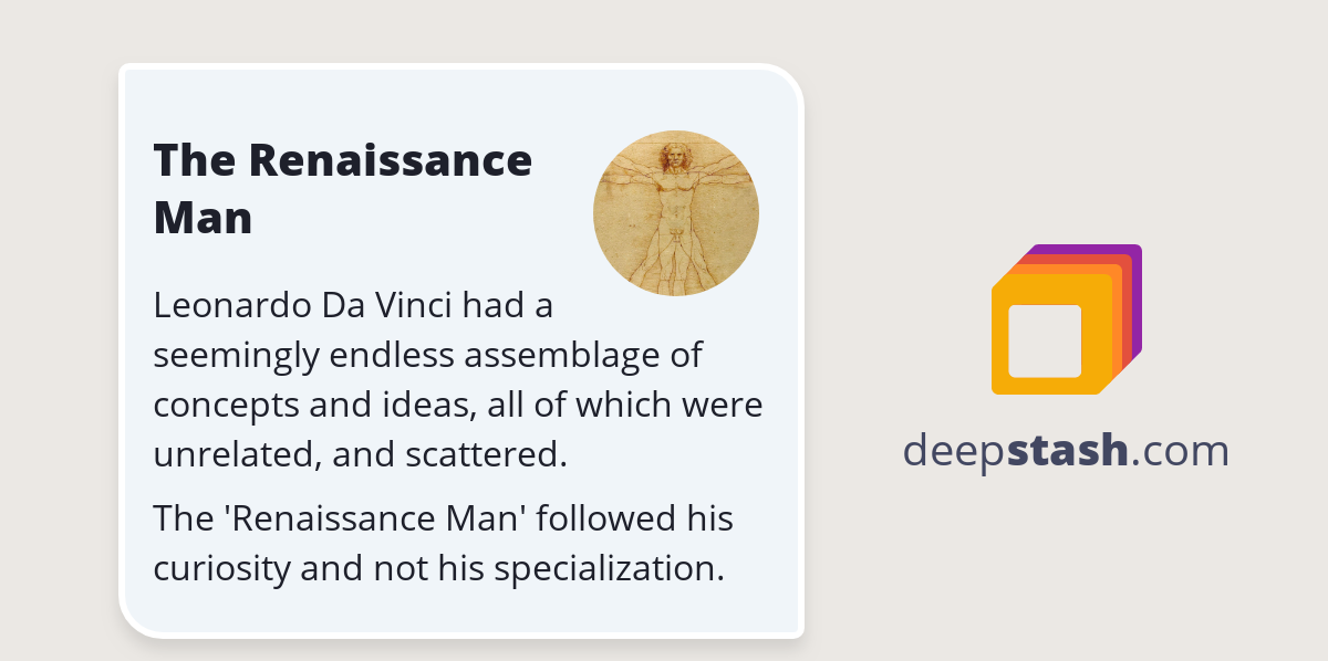 The Renaissance Man - Deepstash