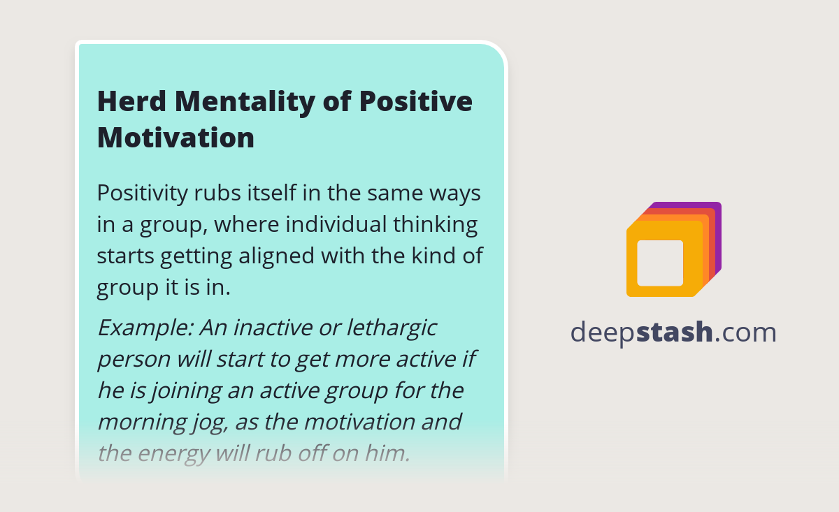 Herd Mentality of Positive Motivation - Deepstash