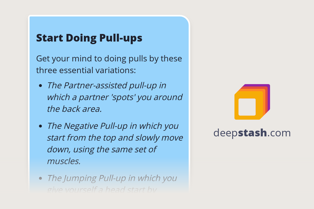 Start Doing Pull-ups - Deepstash