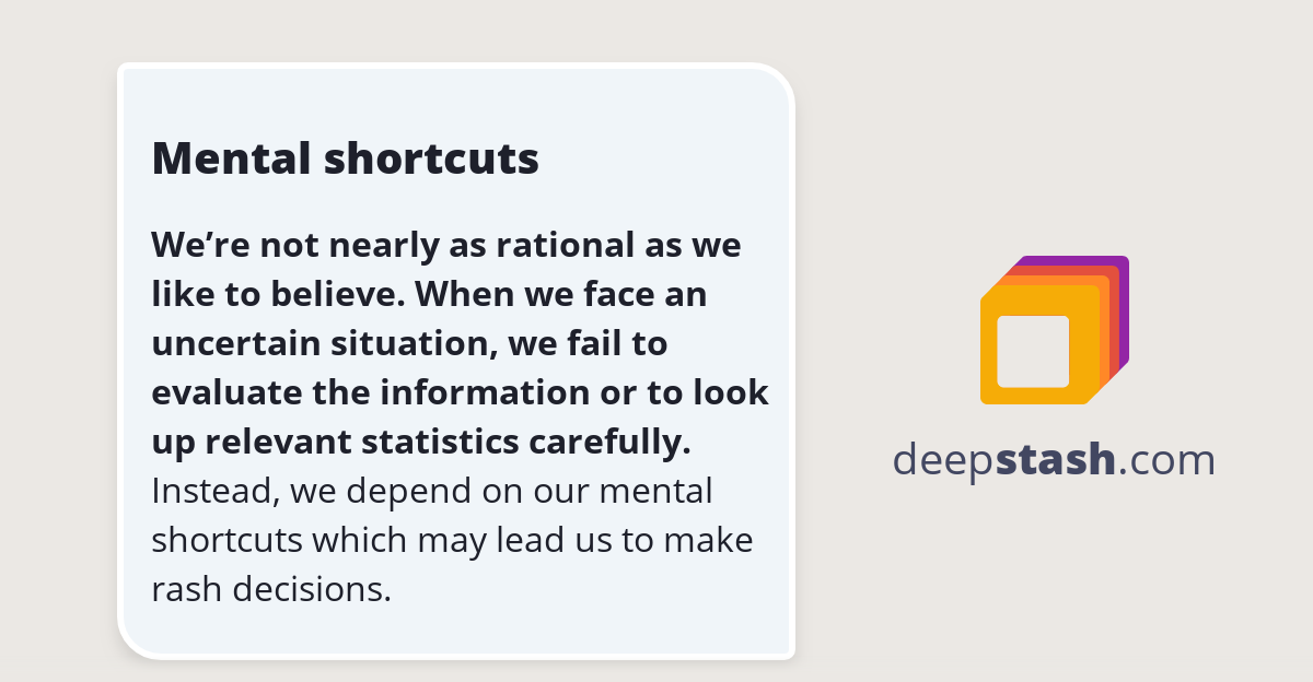 Mental shortcuts - Deepstash