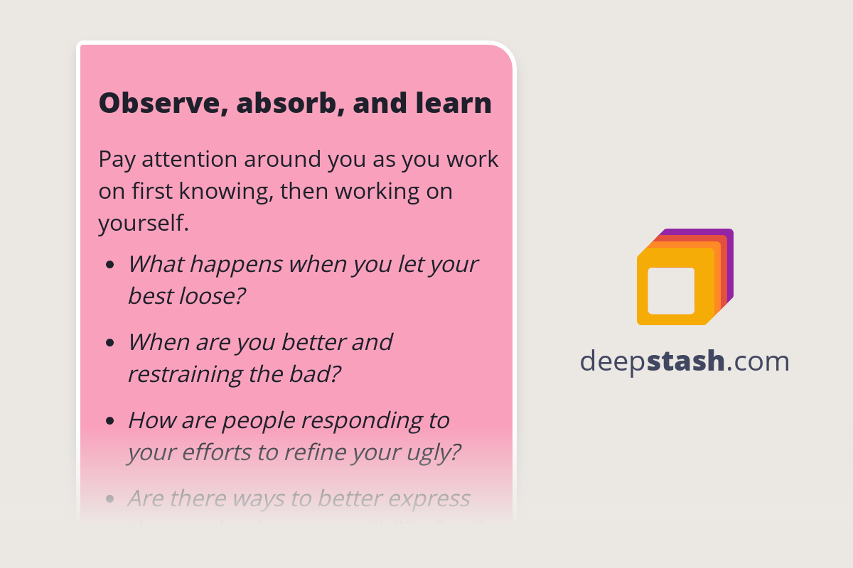 Observe, absorb, and learn - Deepstash