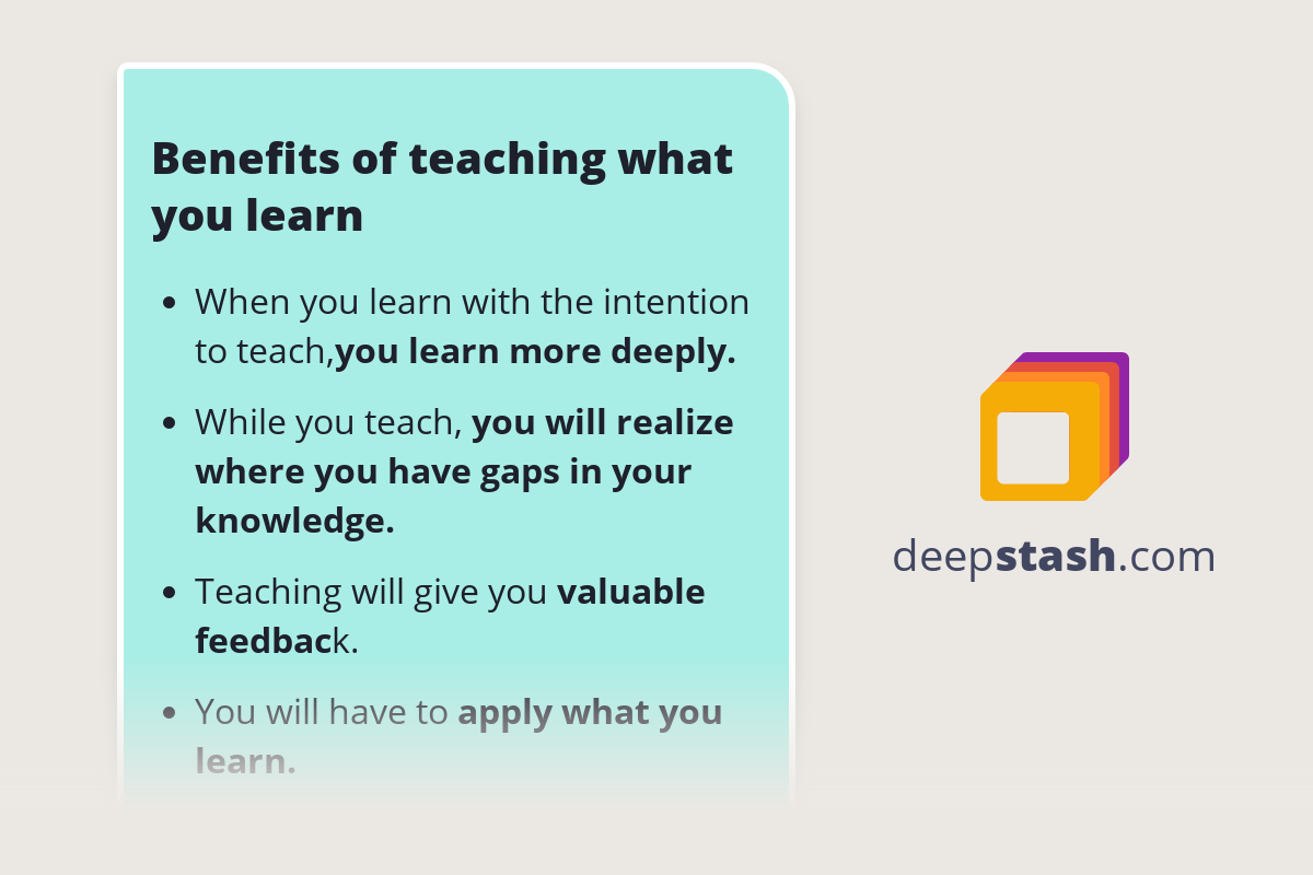 Benefits of teaching what you learn - Deepstash
