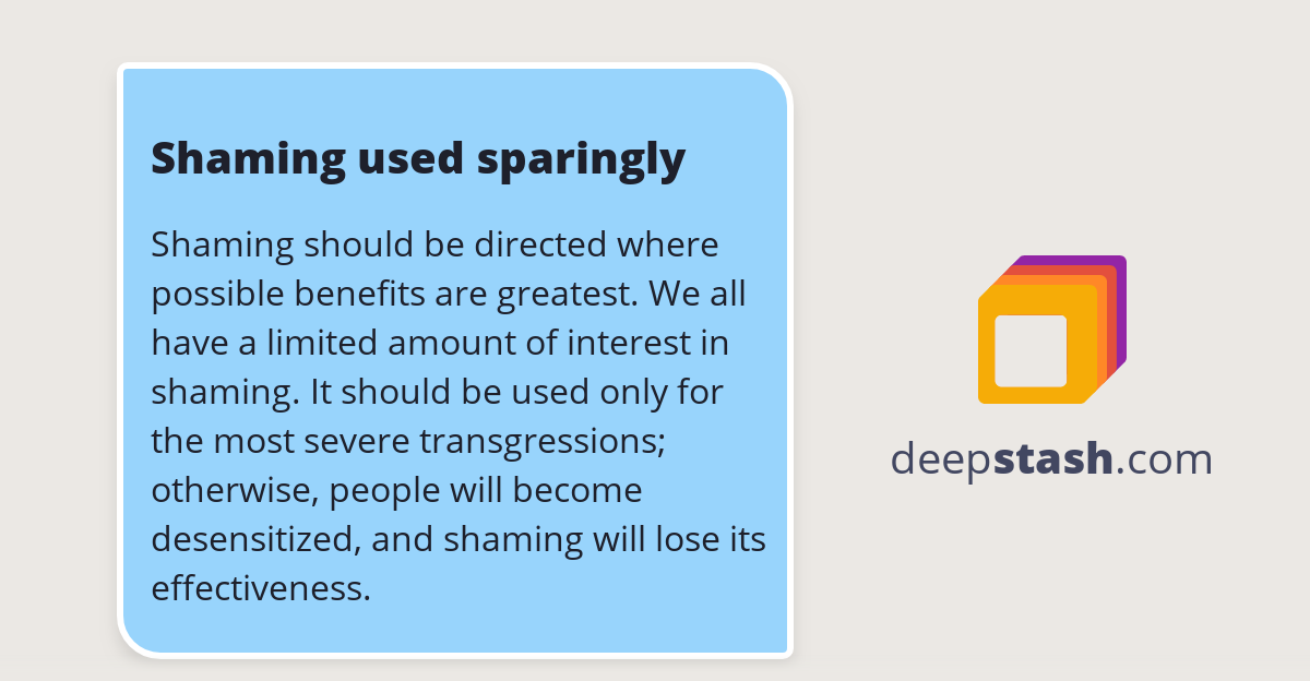 Shaming used sparingly - Deepstash