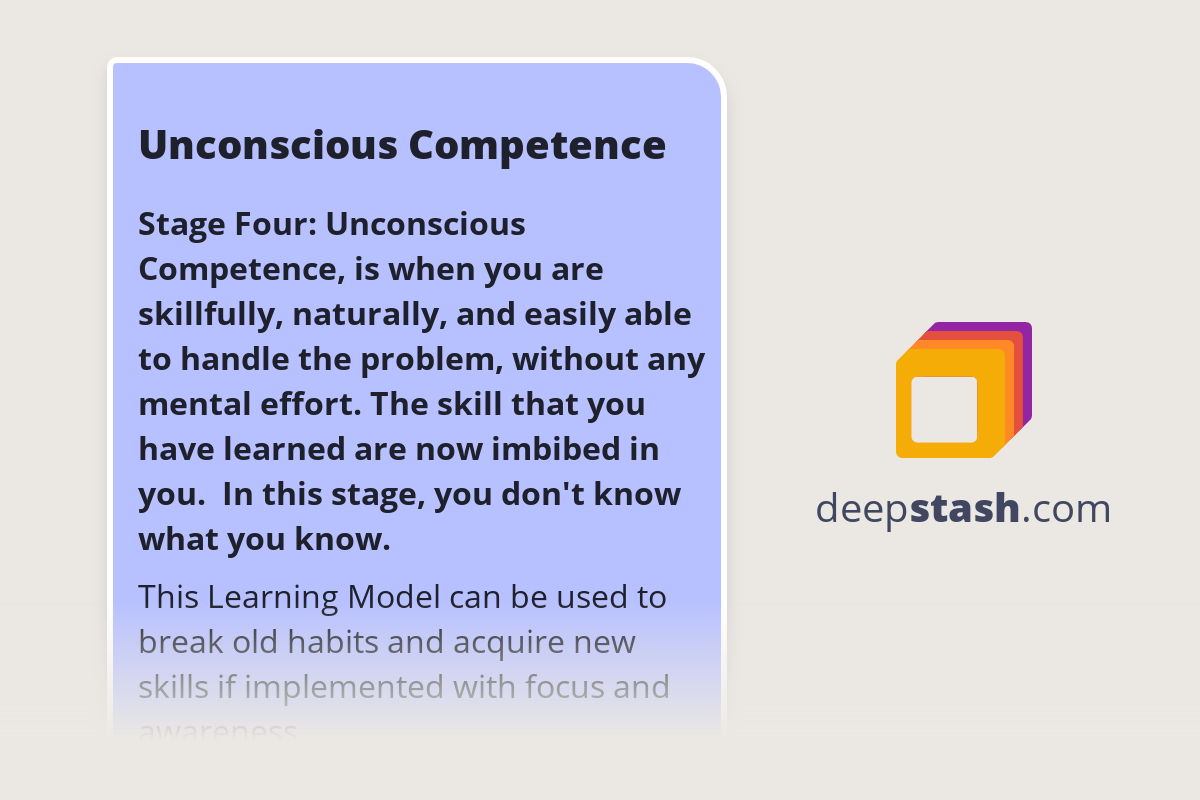 Unconscious Competence - Deepstash